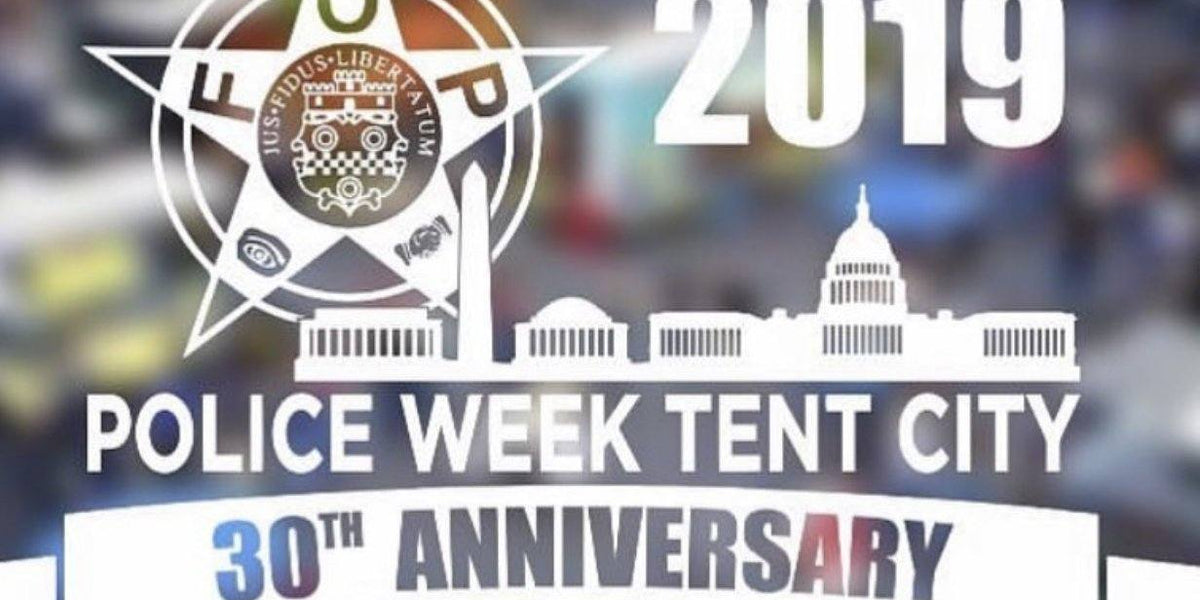 Police Week 2019 Washington, D.C. - Tent City - Times - Dates - Locati ...